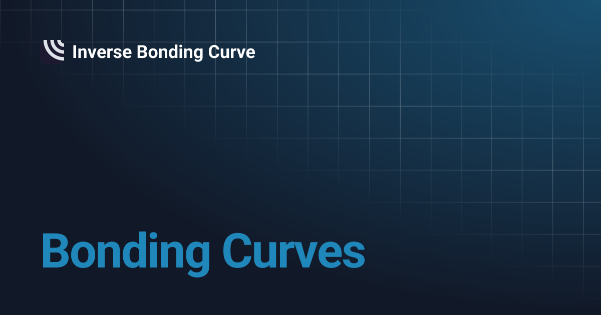 Bonding Curves | Inverse Bonding Curve